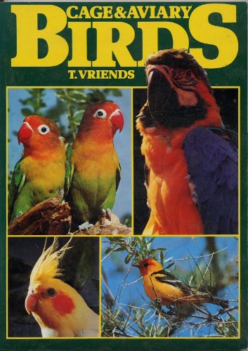 Cage & Aviary Birds: T. Vriends: 9780706362794: Amazon.com: Books