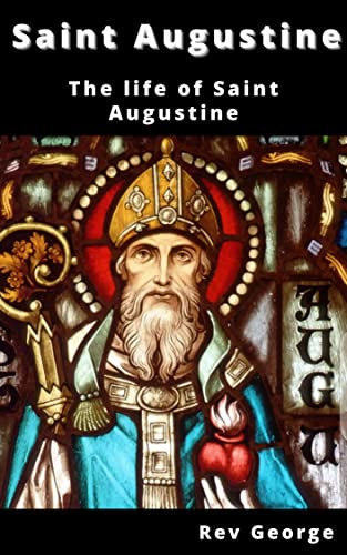 Saint Augustine: Biography, quotes and The life of Saint Augustine ...