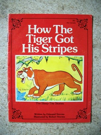 How the Tiger Got His Stripes: Edmund Storms: Amazon.com: Books