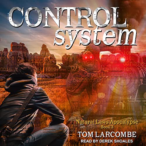 Control System: Natural Laws Apocalypse, Book 3 (Audio Download): Tom ...