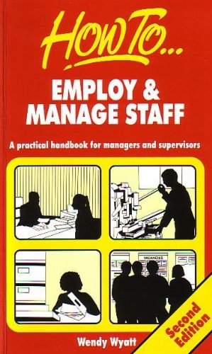 How to Employ & Manage Staff: A Practical Handbook for Managers and ...