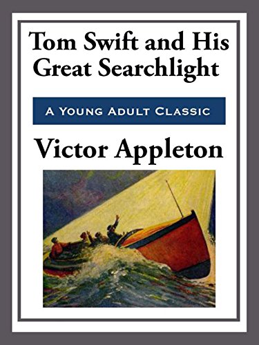 Tom Swift and His Great Searchlight - Kindle edition by Appleton ...