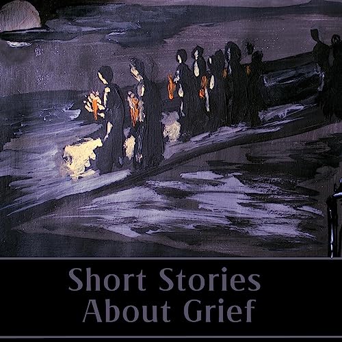 Short Stories About Grief (Audio Download): Mary Shelley, Rudyard ...