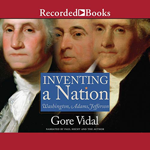 Amazon.com: Inventing a Nation: Washington, Adams, Jefferson (Audible ...