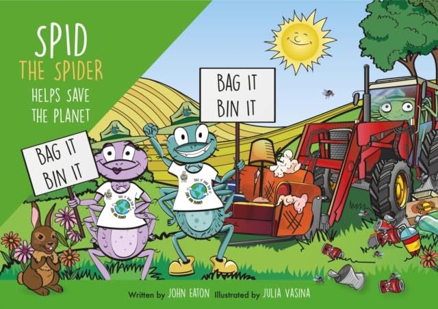 Spid the Spider Helps Save the Planet: 10: Amazon.co.uk: Eaton, John ...