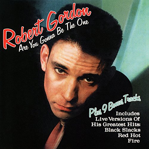 Play Are You Gonna Be the One (Bonus Tracks) by Robert Gordon on Amazon ...