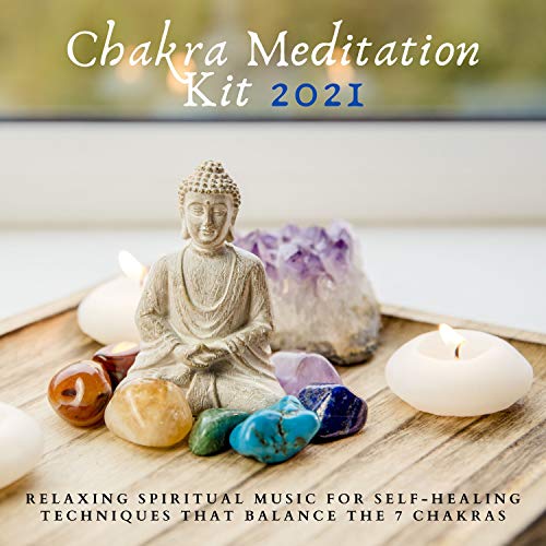 Play Chakra Meditation Kit 2021: Relaxing Spiritual Music for Self ...