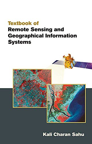 Textbook of Remote Sensing and Geographical Information Systems, Sahu ...