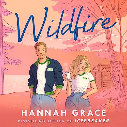 Wildfire: The Maple Hills Series, Book 2 (Audio Download): Hannah Grace ...