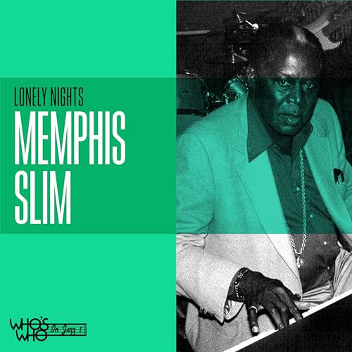 Play Lonely Nights by Memphis Slim on Amazon Music