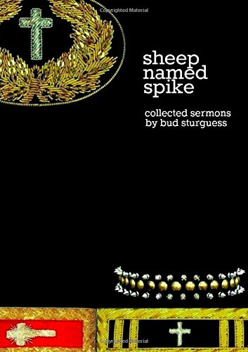 Sheep Named Spike: Bud Sturguess: 9781304412447: Amazon.com: Books