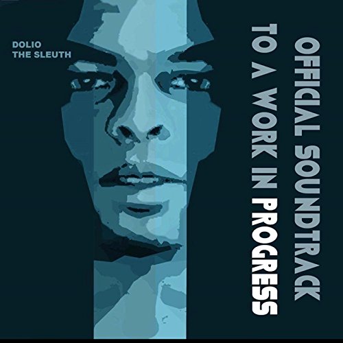 Amazon.com: Official Soundtrack to a Work in Progress [Explicit ...