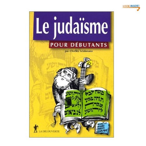 Le Judaisme Pour Debutants : Szlakmann, Charles: Amazon.de: Bücher