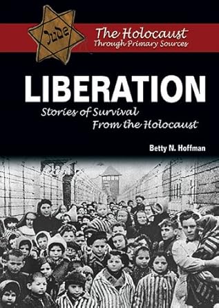 Amazon.com: Liberation: Stories of Survival from the Holocaust ...