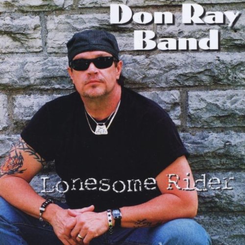 Play Lonesome Rider by Don Ray Band on Amazon Music