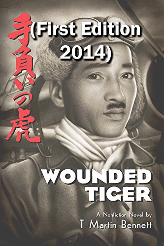 Wounded Tiger: T. Martin Bennett: 9780991229000: Amazon.com: Books