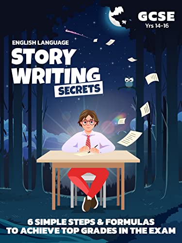 GCSE English Language Story Writing Secrets English Language GCSE gcse-english-language-story-writing-secrets-english-language-gcse