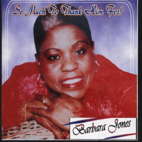 Play So Much to Thank Him For by Barbara Jones on Amazon Music