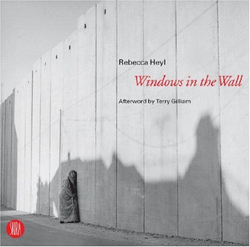 Windows in the Wall: Rebecca Heyl, Terry Gilliam: Amazon.com: Books