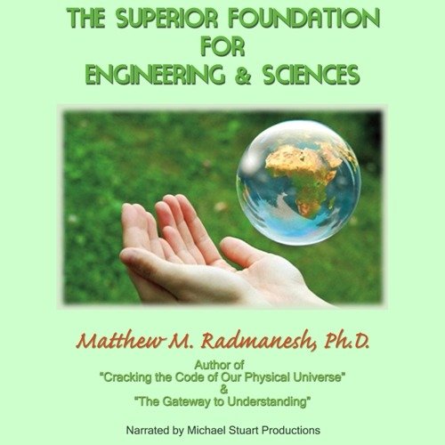 The Superior Foundation for Engineering and Sciences: Matthew Radmanesh ...