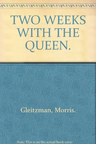 TWO WEEKS WITH THE QUEEN.: Amazon.co.uk: Gleitzman, Morris ...