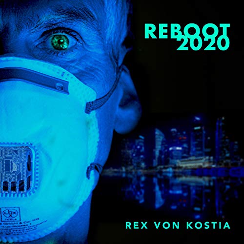 Amazon.co.jp: Reboot 2020 : Rex Von Kostia: デジタルミュージック