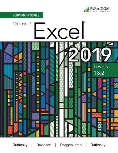 Benchmark Series: Microsoft Excel 365/2019 Levels 1-2 with Review and ...