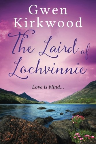 The Laird of Lochvinnie: Kirkwood, Gwen: 9781530834709: Amazon.com: Books