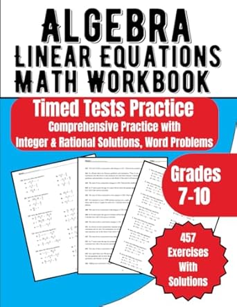 Algebra Linear Equations Math Workbook Timed Tests Practice Grades 7-10 ...