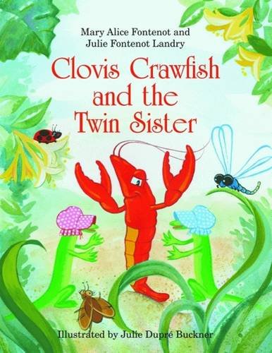 Clovis Crawfish and the Twin Sister : Fontenot, Mary Alice, Buckner ...