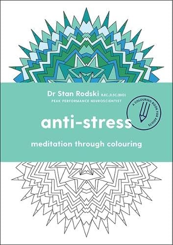 Anti-stress: Meditation through colouring: Dr. Stan Rodski ...