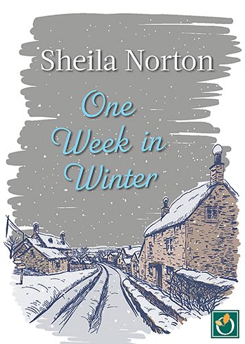 One Week In Winter: Amazon.co.uk: Norton, Sheila, Cass, Karen Helen ...