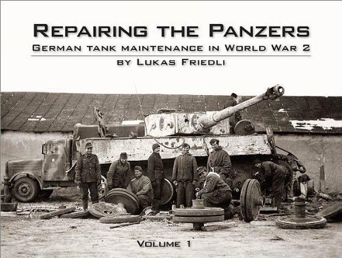 Amazon.co.jp: Repairing the Panzers: German Tank Maintenance in World ...