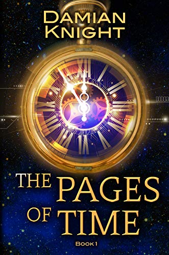 Amazon.com: The Pages of Time: A Time Travel Thriller eBook : Knight ...