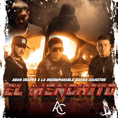 El Menchito by Adan Ibarra & La Incomparable Banda Saucitos on Amazon ...
