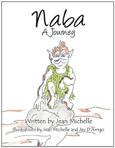 Naba: A Journey: Michelle, Jean, D'Arrigo, Jay: 9781456018429: Amazon ...