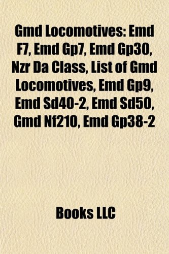 GMD locomotives: EMD F7, EMD GP7, NZR DA class, EMD SD40-2, EMD GP30 ...