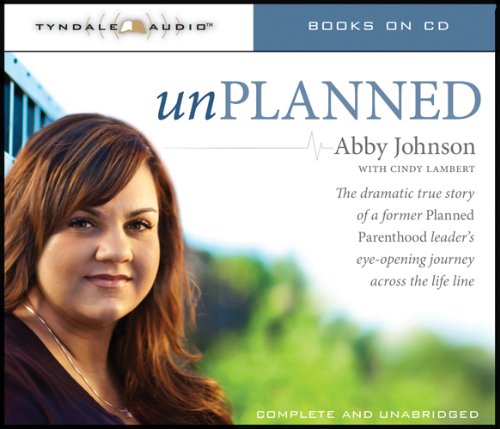 Amazon | Unplanned: The Dramatic True Story of a Former Planned ...
