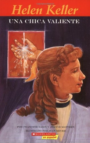 Helen Keller: Una Chica Valiente (Easy Bio) (Spanish Edition): Sabin ...