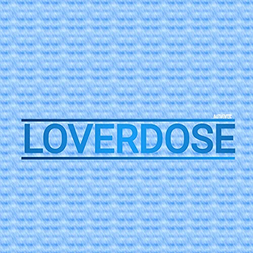 LOVERDOSE de Authentic en Amazon Music Unlimited