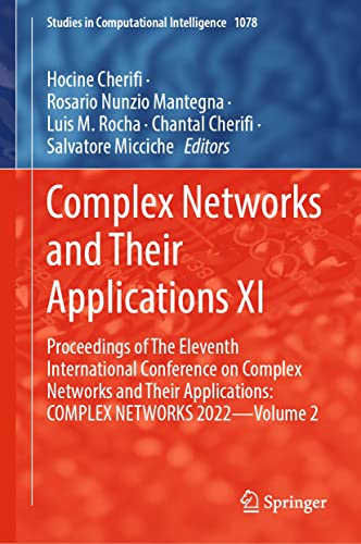 Complex Networks and Their Applications XI: Proceedings of The Eleventh ...