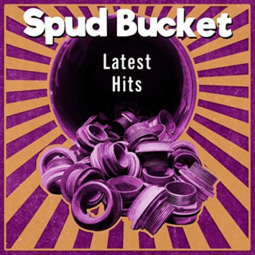 Play Latest Hits by Spud Bucket on Amazon Music