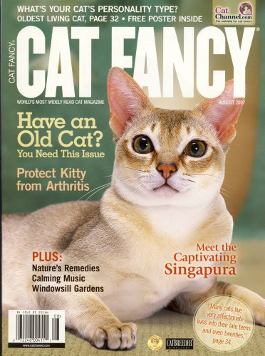 Cat Fancy, August 2007 Issue: Editors of CAT FANCY Magazine: Amazon.com ...