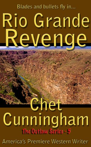 Rio Grande Revenge (The Outlaws Series Book 5) - Kindle edition by ...