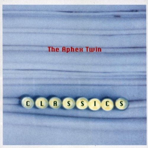 Classics: Aphex Twin: Amazon.fr: CD et Vinyles}