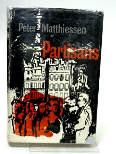 Partisans: Peter Matthiessen: Amazon.com: Books