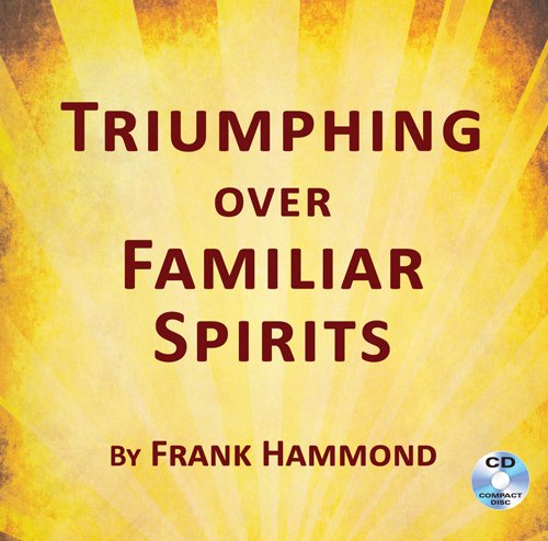 AUDIO: Triumphing over Familiar Spirits (1 CD): Frank Hammond ...