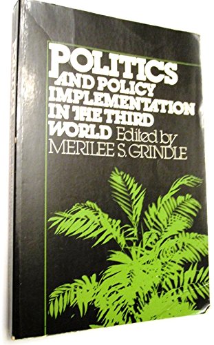 Politics and Policy Implementation in the Third World (Princeton Legacy ...