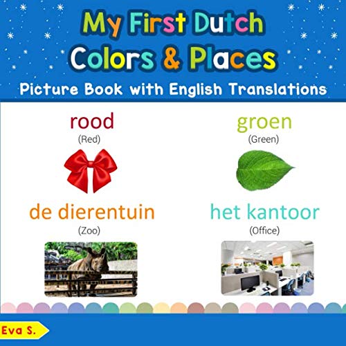My First Dutch Colors & Places Picture Book with English Translations ...