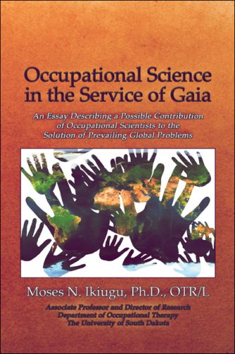 Occupational Science in the Service of Gaia: An Essay Describing a ...